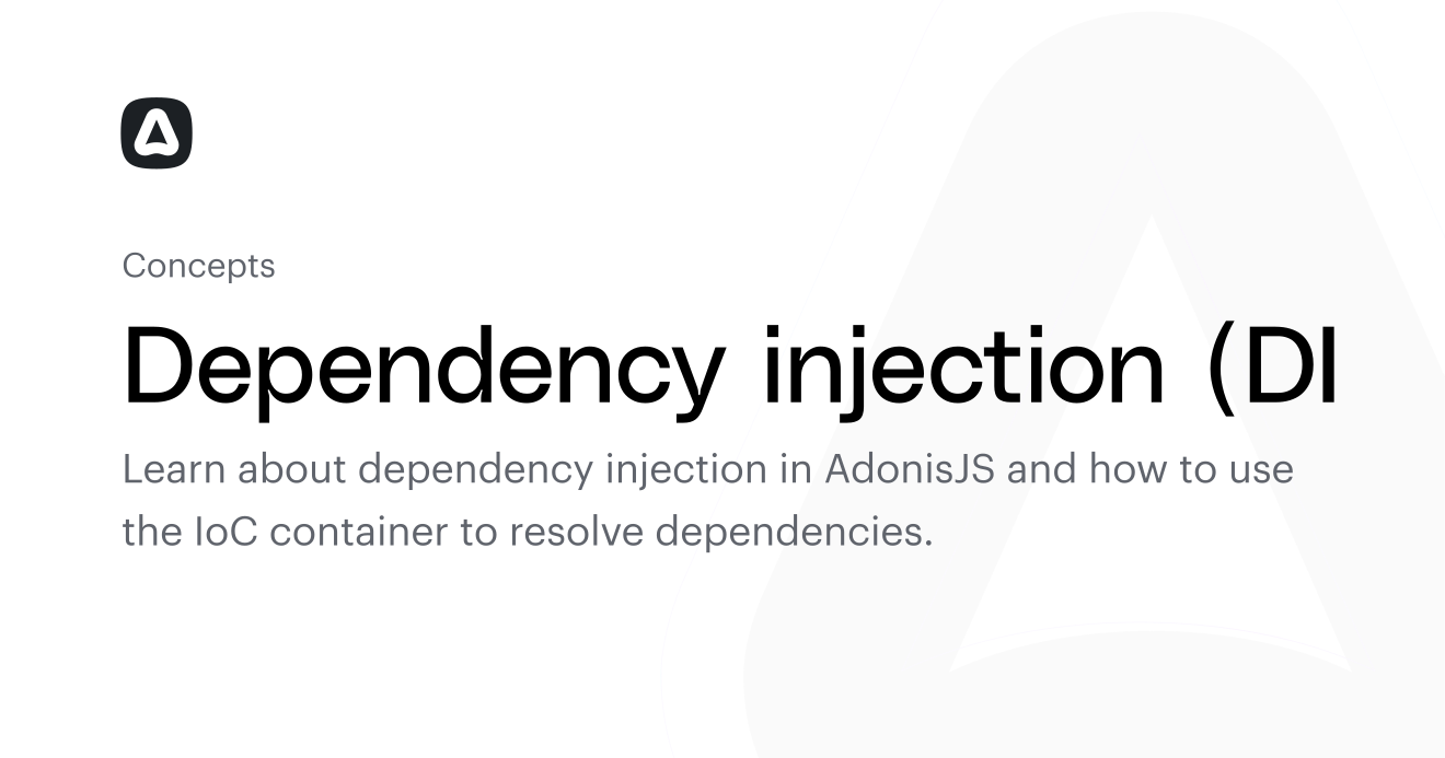 Dependency injection (DI) Dependency injection (DI)