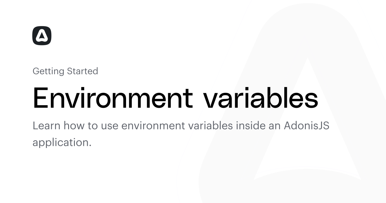 Environment Variables Getting Started Adonisjs Documentation